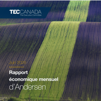 Rapport économique Andersen juin 2026 | TEC Canada